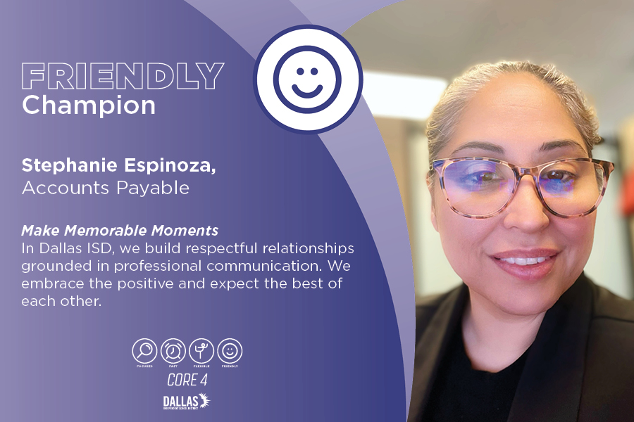 Meet the Core 4 Champions: Stephanie Espinoza | Dallas ISD Staff News